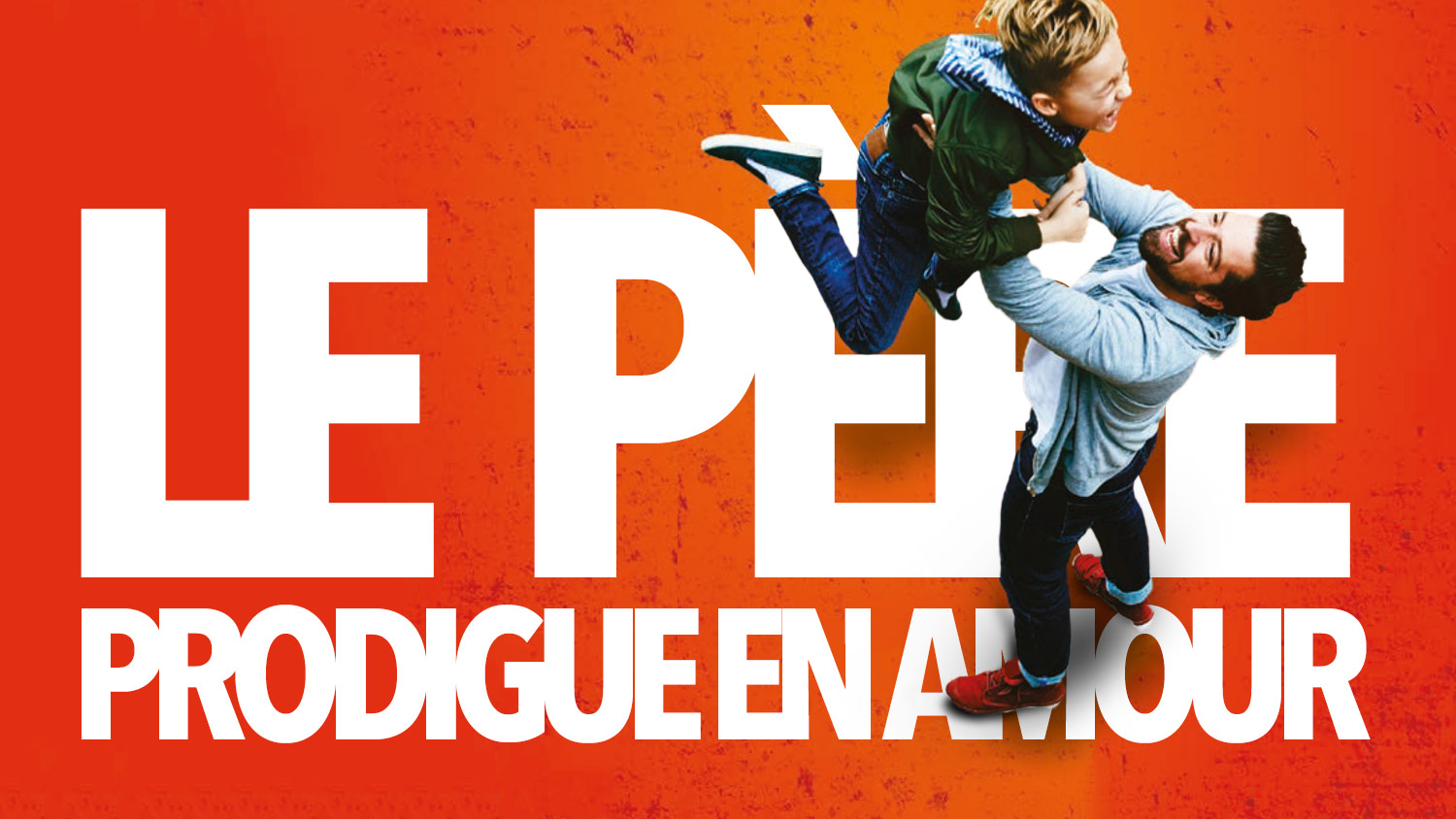 CfaN: Le Père prodigue en amour